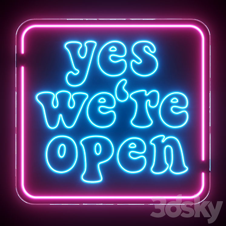 Yes We're Open Neon Sign - Neon - 3D model
